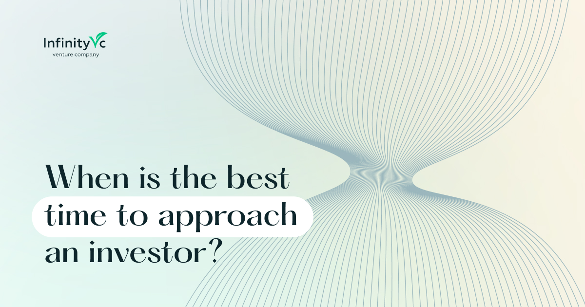 Timing your investor approach to perfection - Infinity